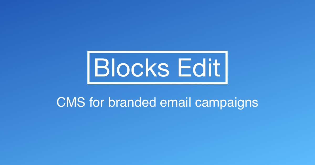Build Better Emails Blog - Blocks Edit